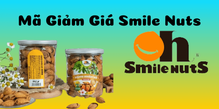 Mã giảm giá SMILE NUTS - Hạt Dinh Dưỡng Cao Cấp 15% Hôm Nay
